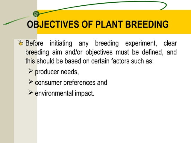 Aims and methods of experimental breeding | PPT