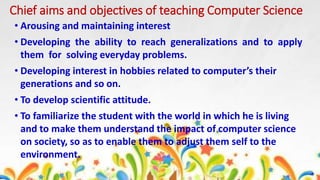 Aims and Objectives of teaching computer science | PPTX