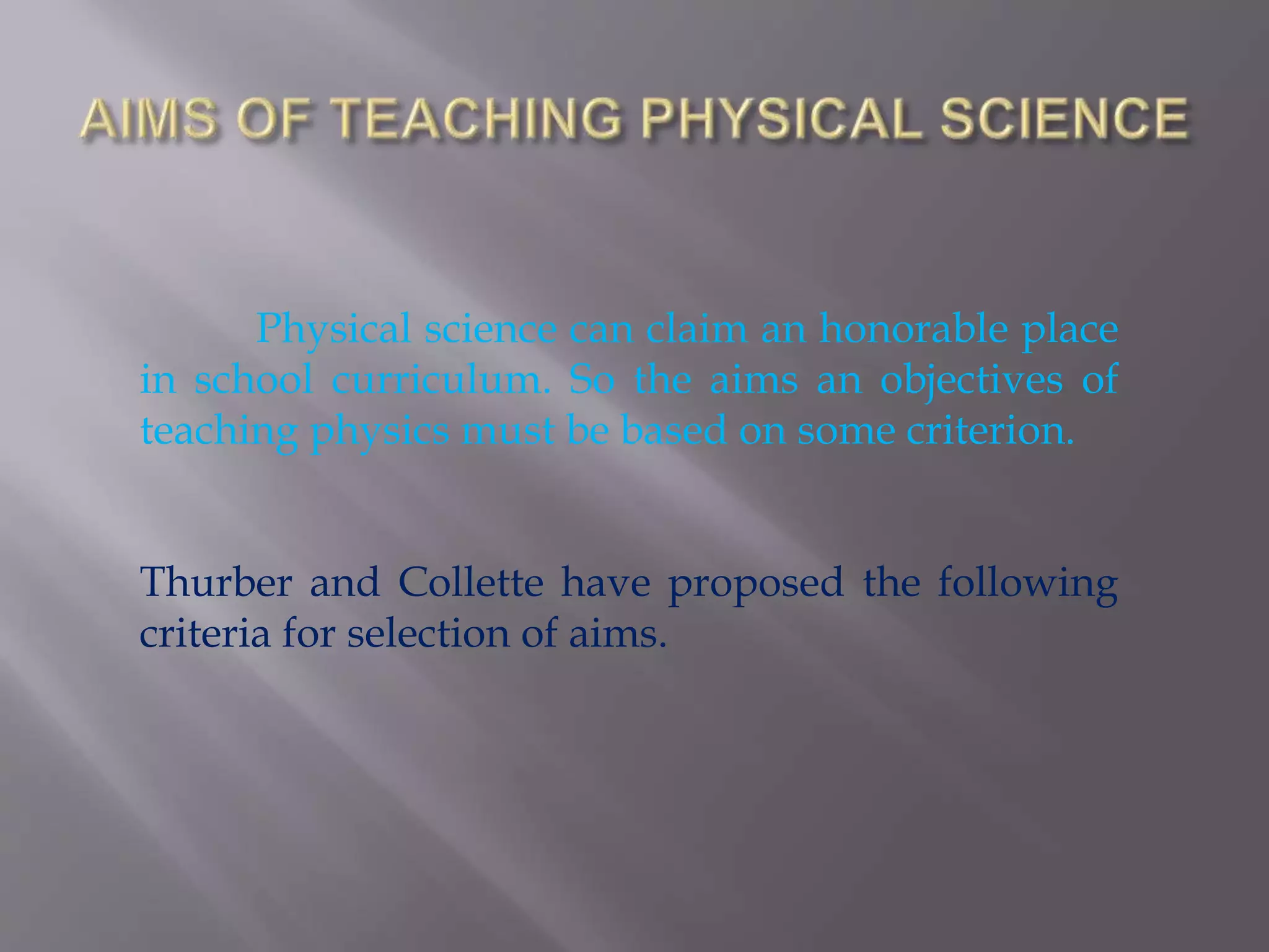 Aims and objectives of teaching in physical science | PPTX