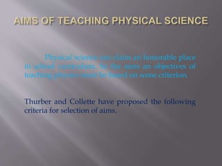 Aims and objectives of teaching in physical science | PPTX