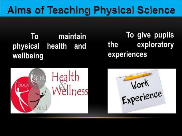Aims of Teaching Physical Science | PPTX