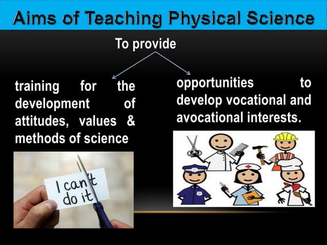 Aims of Teaching Physical Science | PPTX