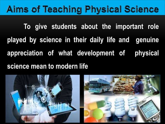 Aims of Teaching Physical Science | PPTX