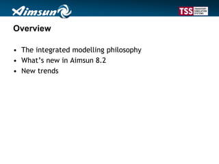 New developments in Aimsun and future trends | PPTX