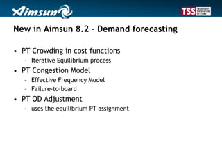 New developments in Aimsun and future trends | PPTX
