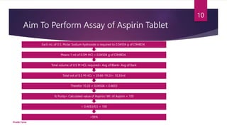 Aim To Perform Assay of Aspirin Tablet.pptx