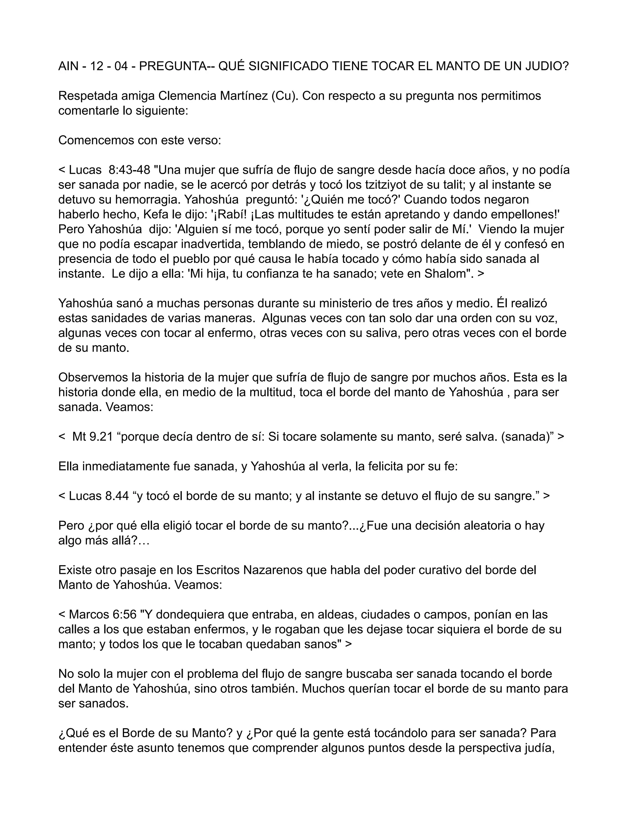 AIN - 12 - 04 - PREGUNTA-- QUE SIGNIFICADO TIENE TOCAR EL MANTO DE UN ...