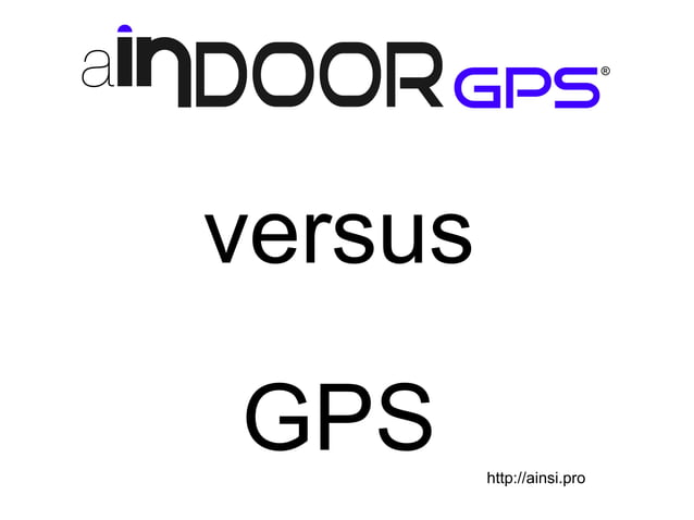 A indoor gps vs gps | ODP