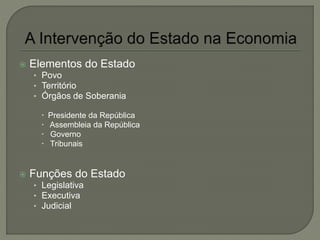 A intervenção do estado na economia portuguesa | PPTX