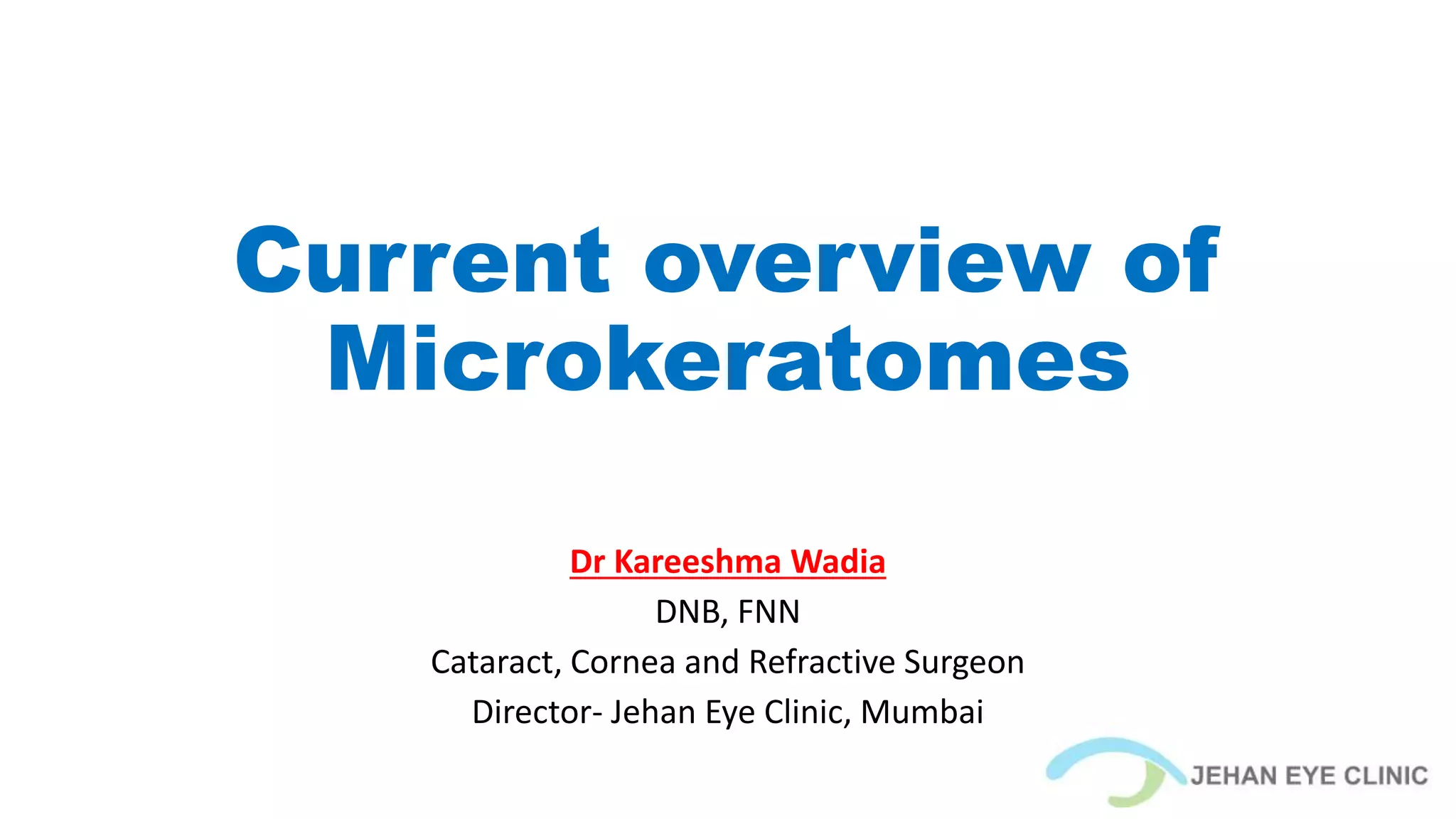 Current overview of Microkeratomes | PPTX