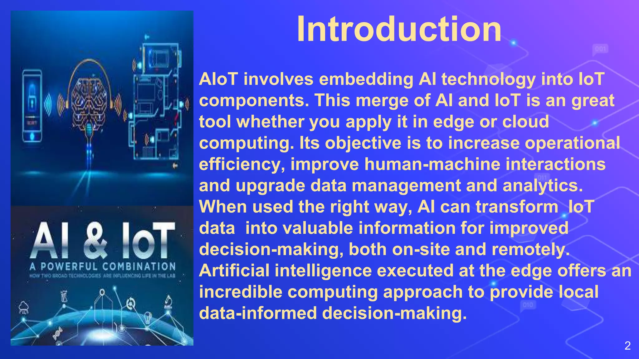 Artificial intelligence of things(AIoT): What is AIoT: AIoT applications | PPTX