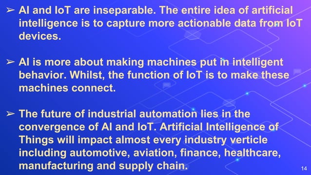 Artificial intelligence of things(AIoT): What is AIoT: AIoT applications | PPTX