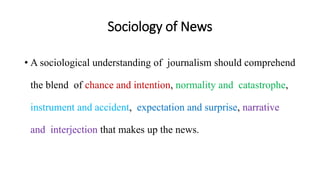 The Sociology of News Production Revisited | PPTX