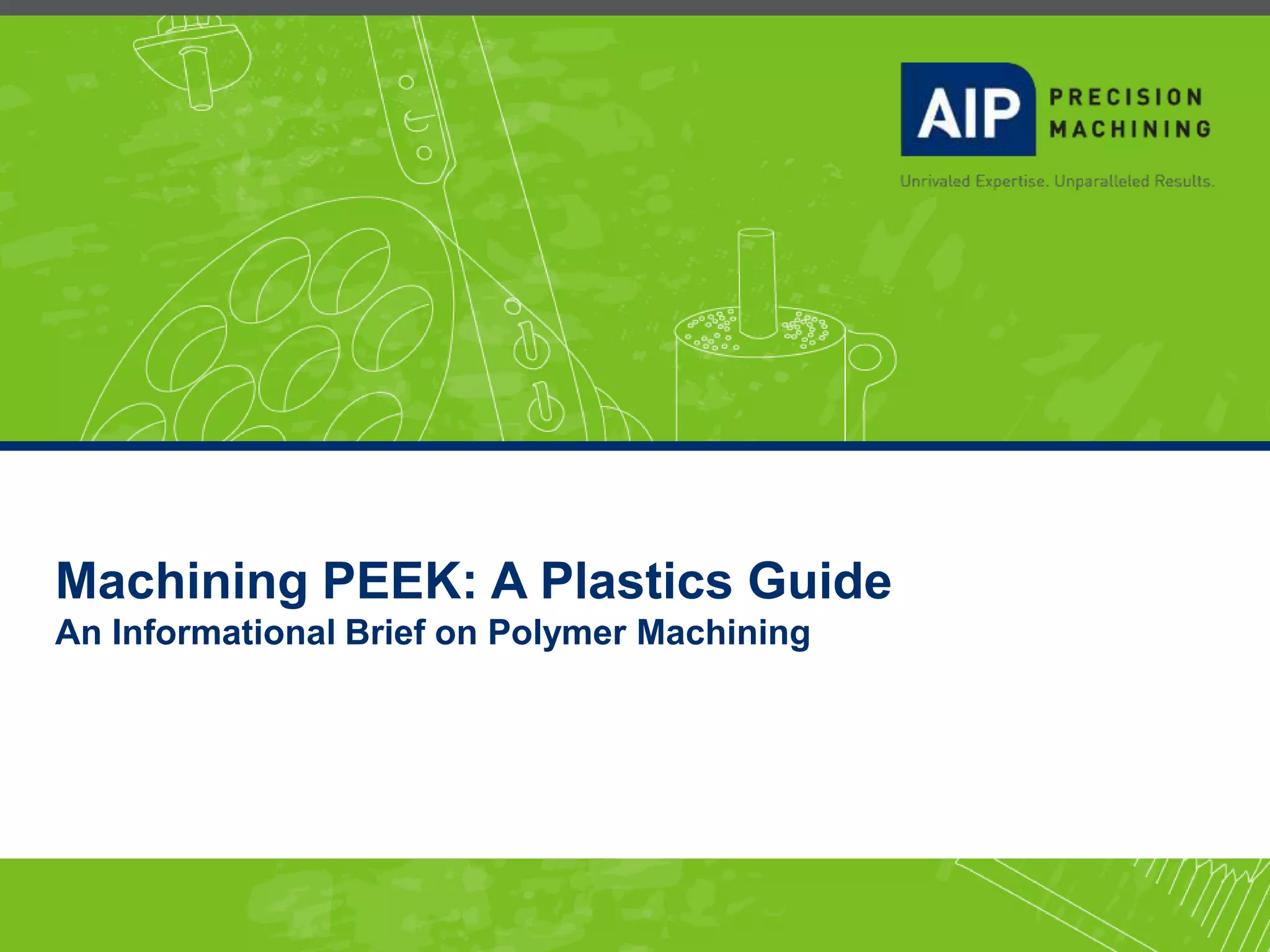 Machining PEEK: A Plastics Guide | PPT