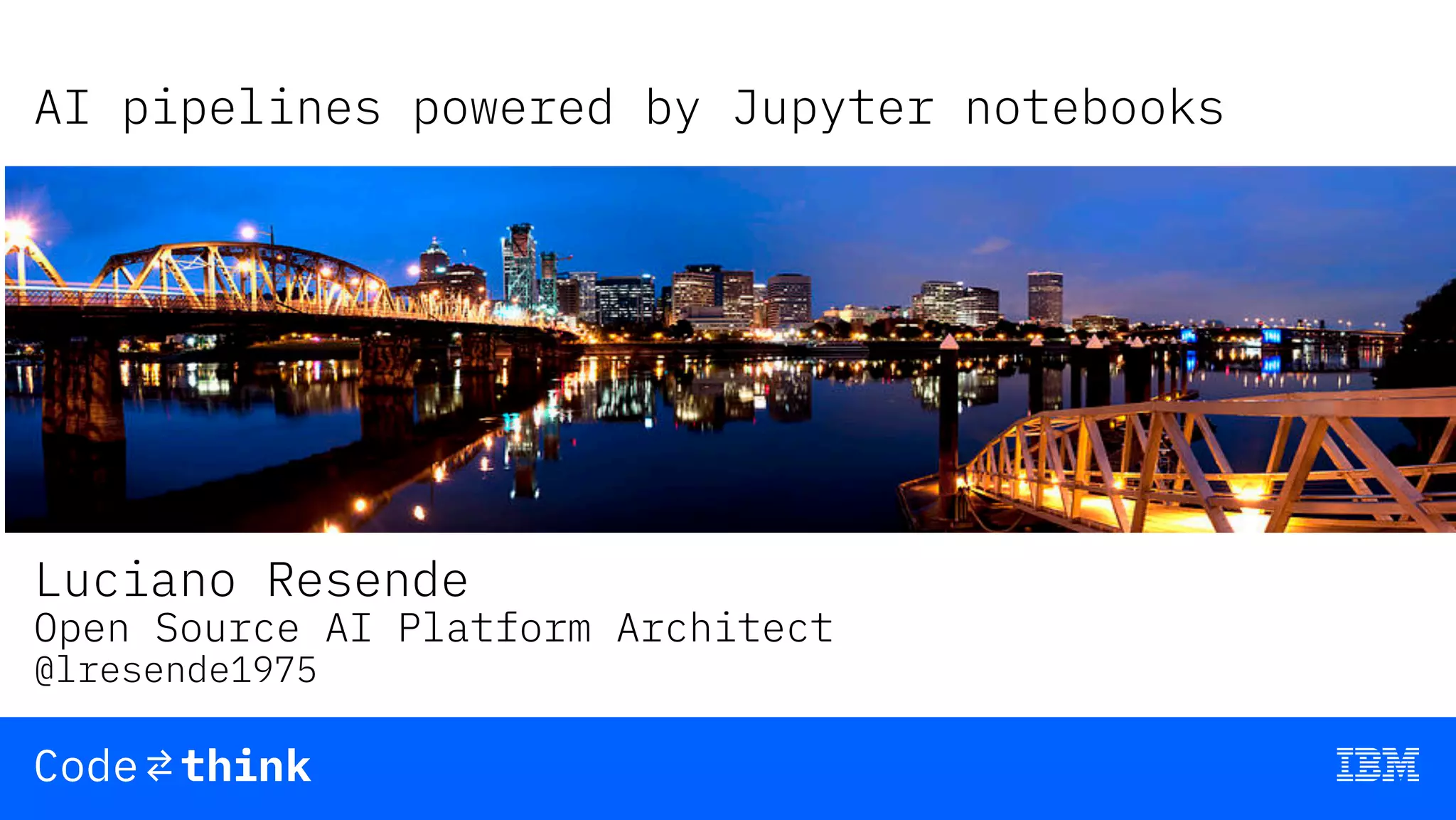 Ai pipelines powered by jupyter notebooks | PPT