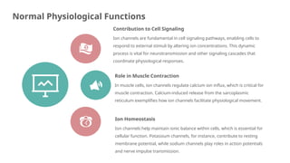 Ion Channels in Health and Disease, Pharmacology and Applications | PPTX