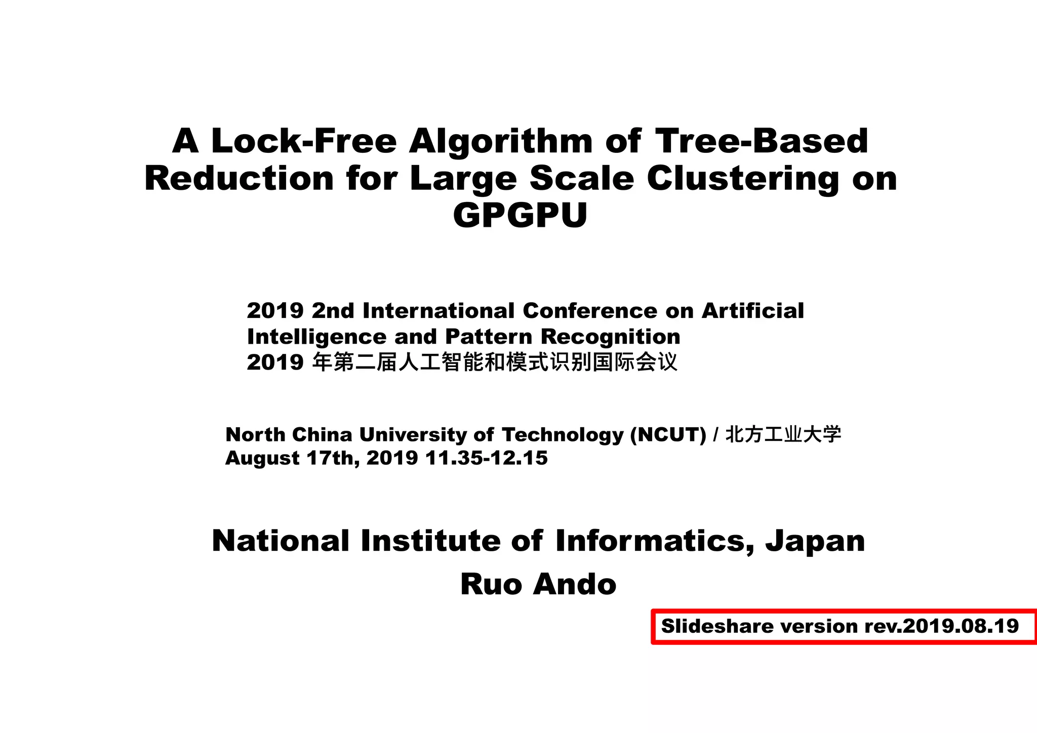 A Lock Free Algorithm Of Tree Based Reduction For Large Scale Clustering On Gpgpu Ppt