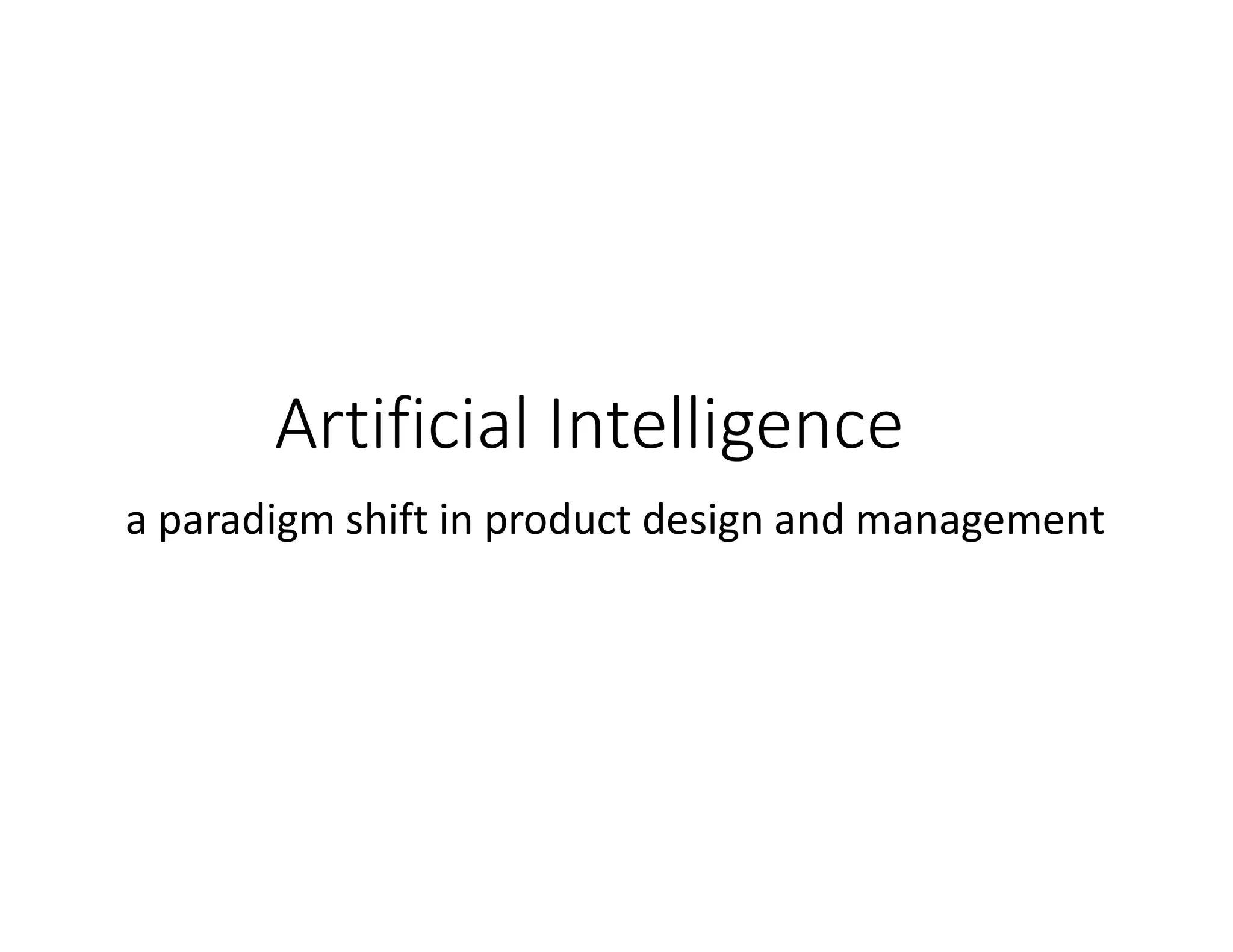 AI - A paradigm shift in product design and management | PDF