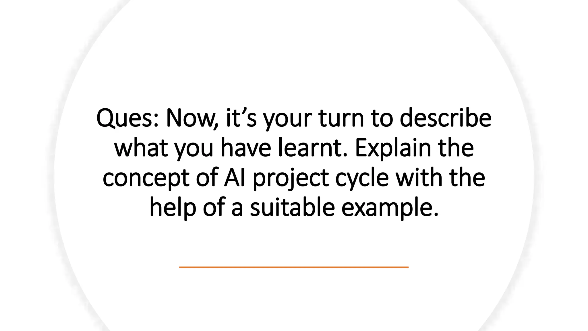 AI PROJECT CYCLE 1.pptx | Artificial Intelligence | Technology & Computing