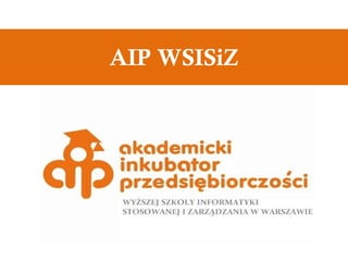 AIP WSISiZ_Prezentacja | PPT