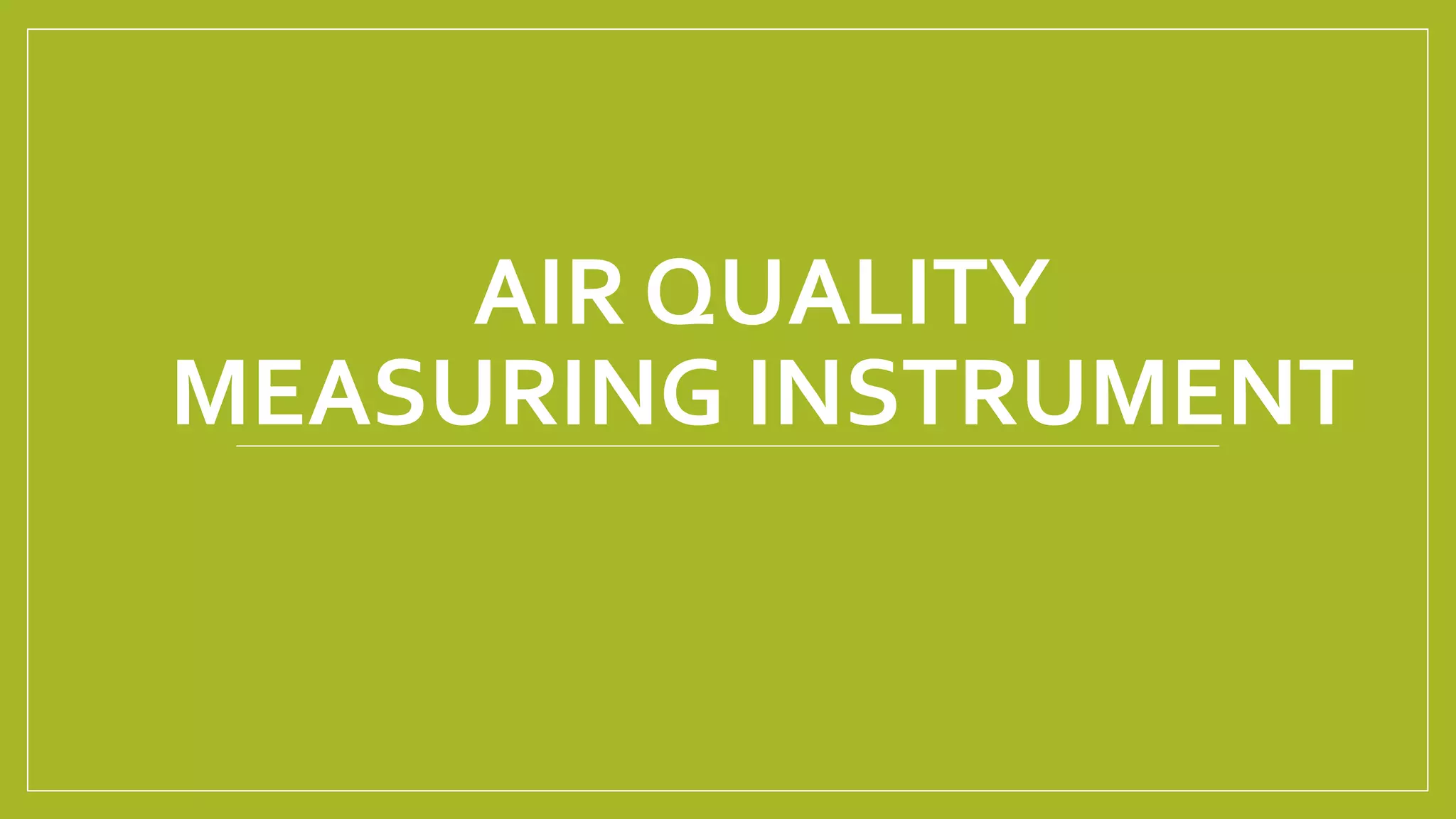 Air Quality Measurement | PPTX