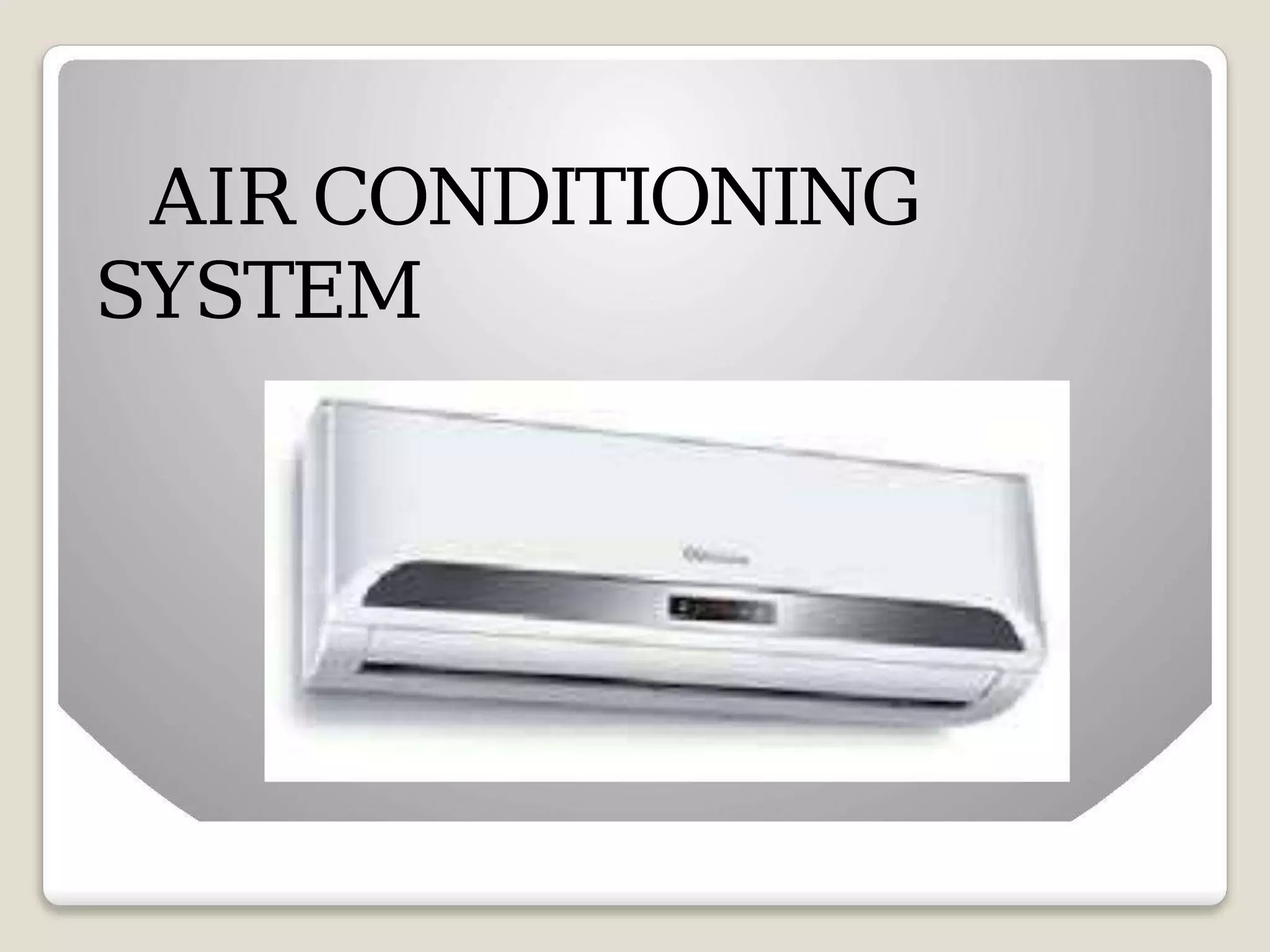 Air conditioning-system | PPTX