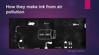 Air ink | PPTX