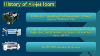 Air-jet Loom presentation for any textile university student | PPTX