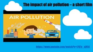 Air pollution-living-things-and-the-environment | PPTX