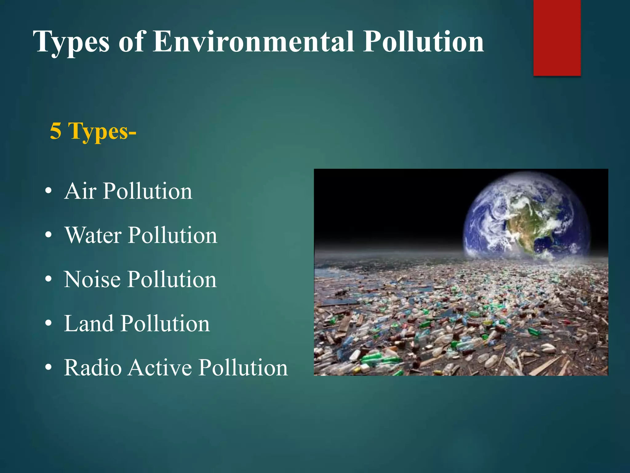 Air water-sound-and-Land-pollution and its remedial approach | PPT