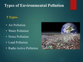 Air water-sound-and-Land-pollution and its remedial approach | PPTX