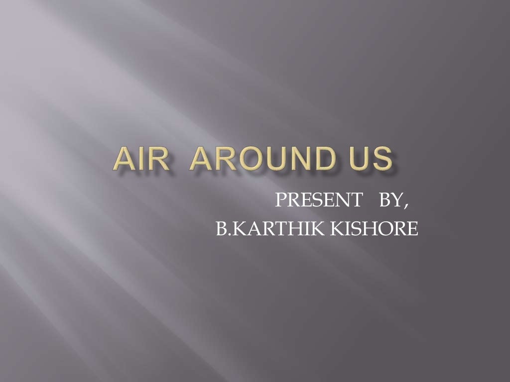Air around us
