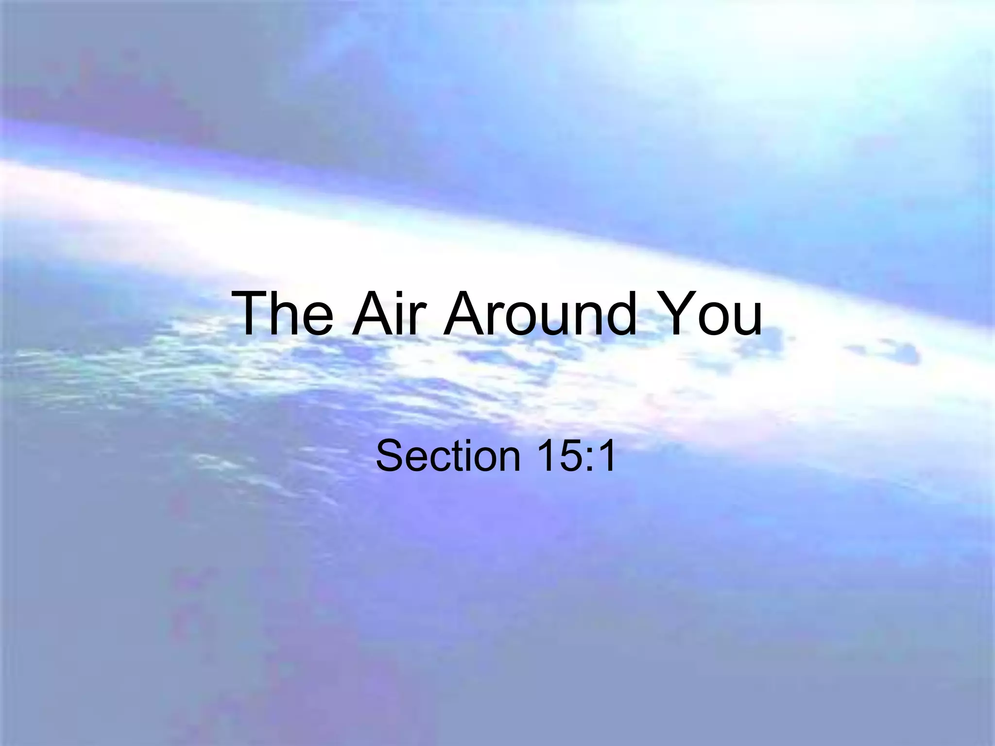 Air Around You powerpoint.ppt | Geology | Science