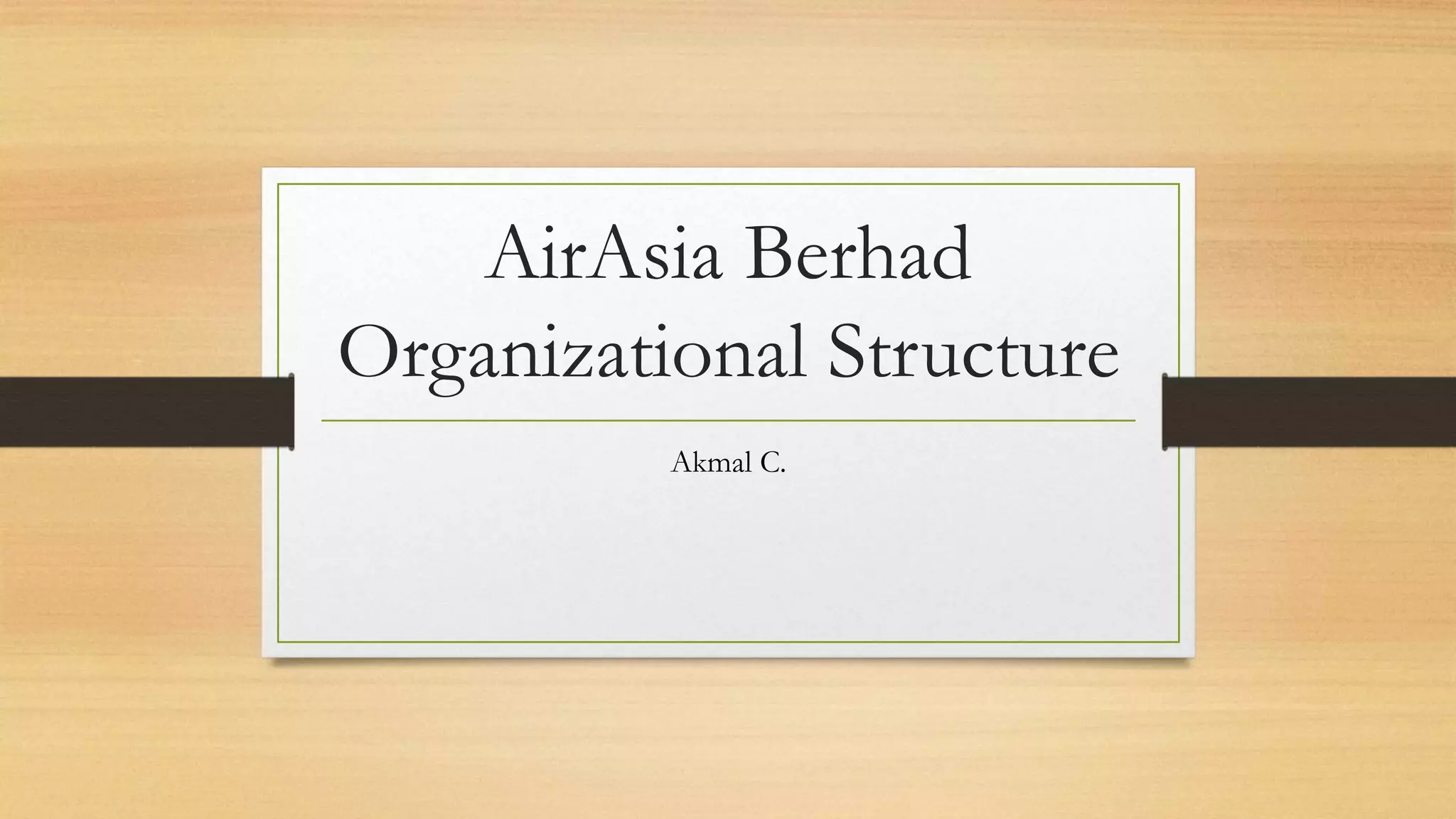 Air Asia- Geographic Organizational Structure | PPTX