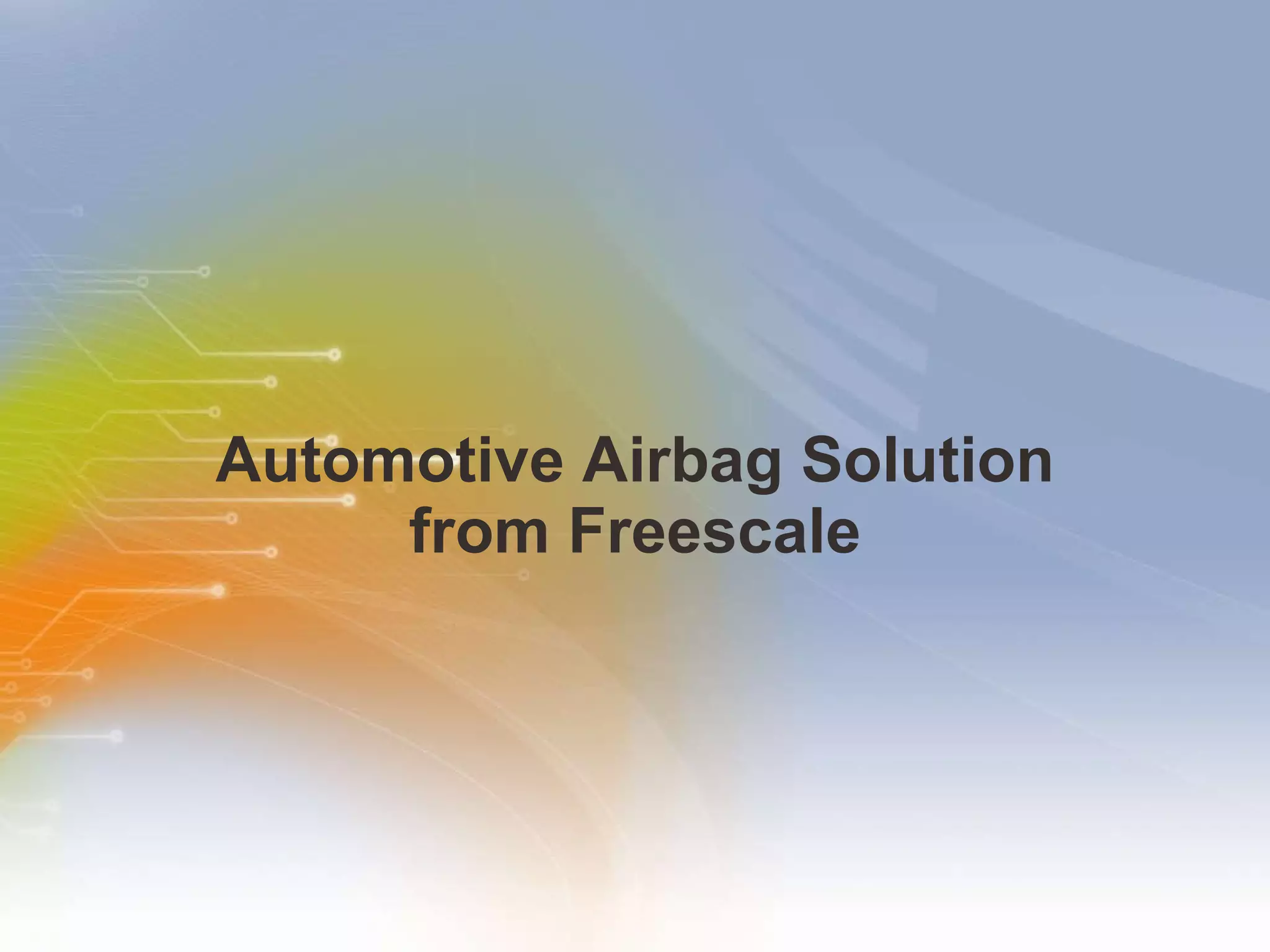 Automotive Airbag Solution from Freescale | PPT