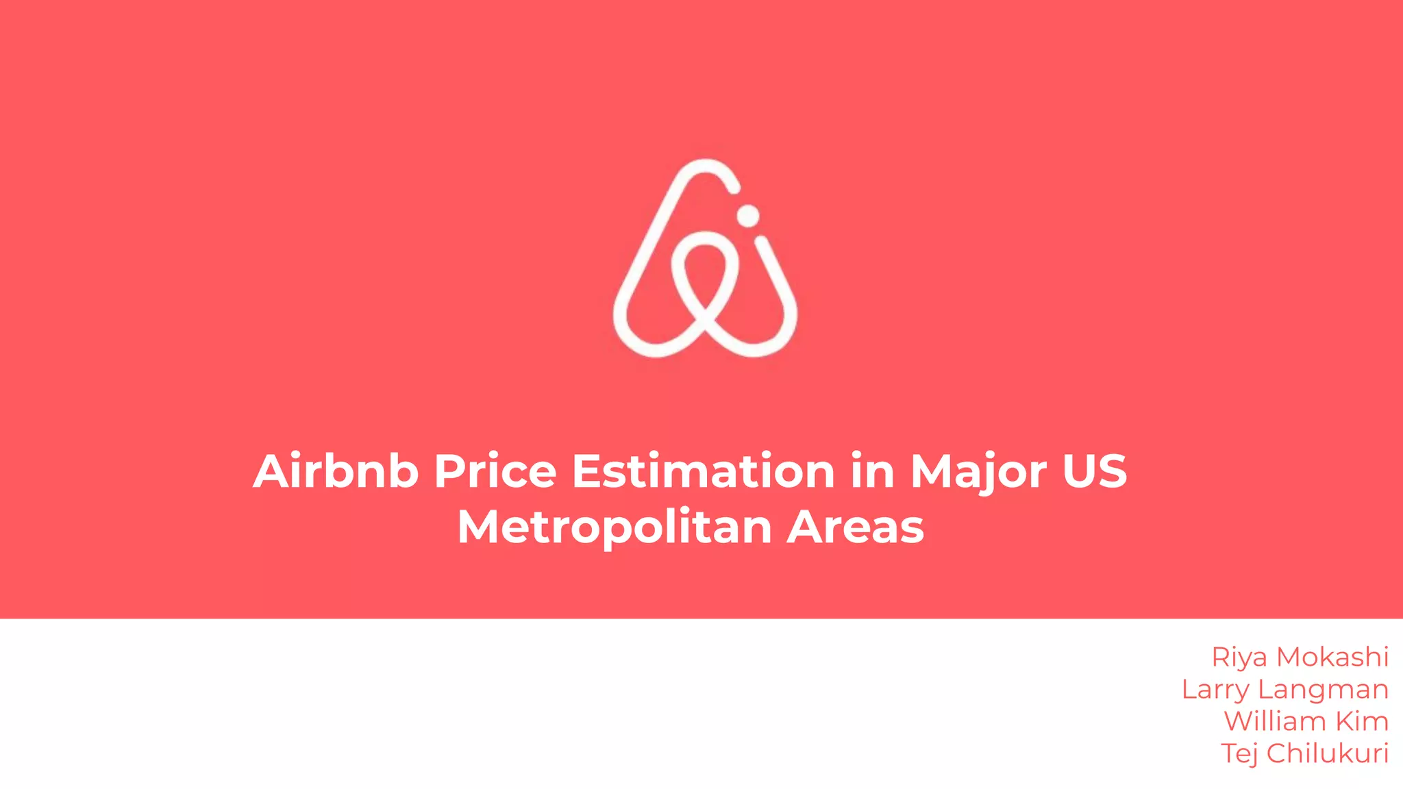 Airbnb Price Estimation in Major US Metropolitan Areas | PPT