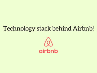 Technology stack behind the Airbnb business & revenue model | PPT