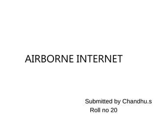 Airborne-Internet-ppt.pptx for the seminar | PPTX