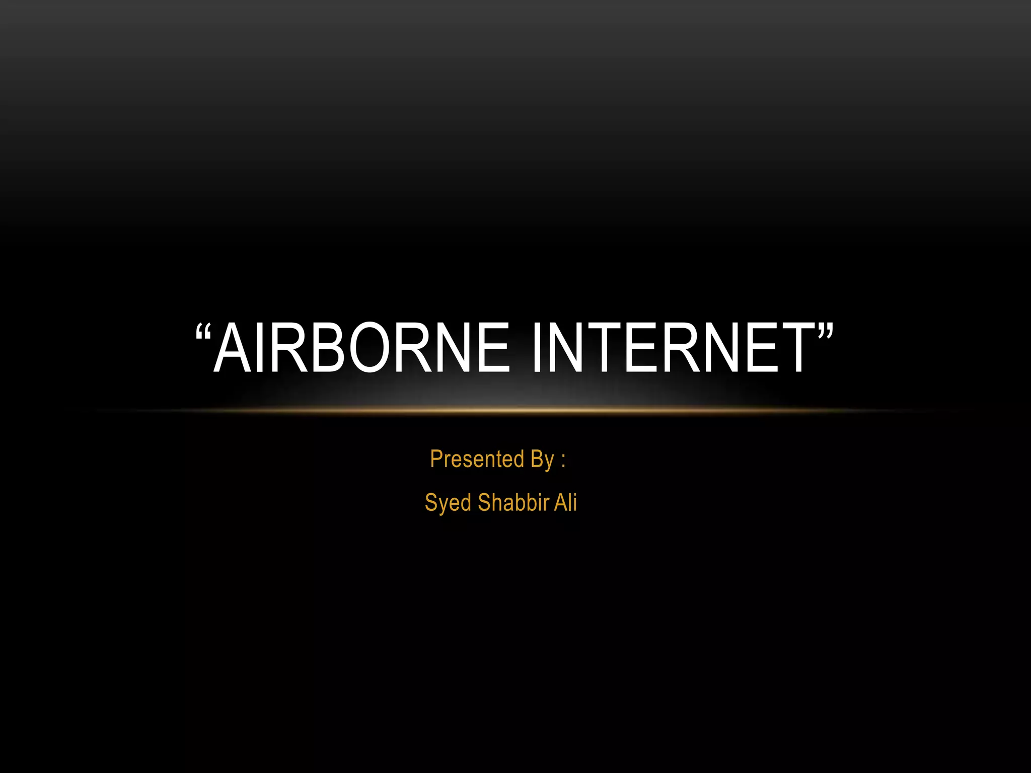 AIRBORNE INTERNET ppt (3).pptx