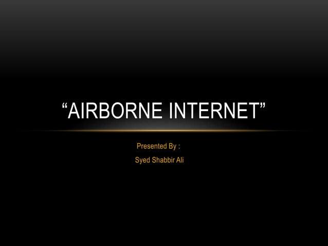 AIRBORNE INTERNET ppt (3).pptx