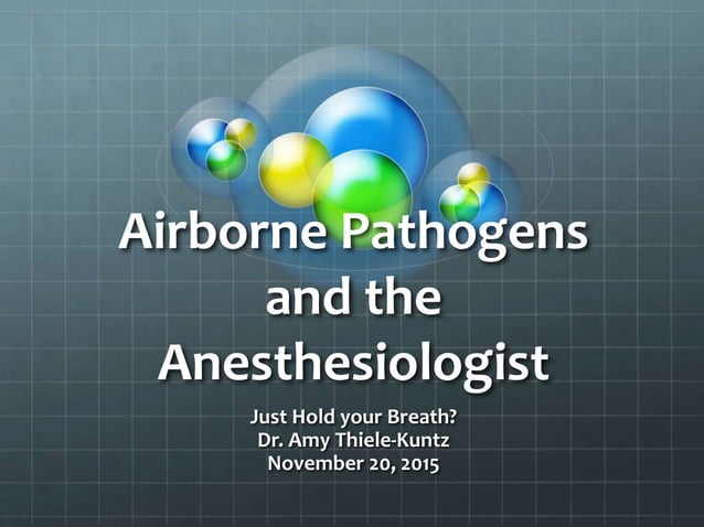 Airbornepathogens nov202015 | PPT