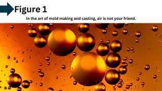 Air Bubbles and Air Traps - Artmolds Best Products | PDF
