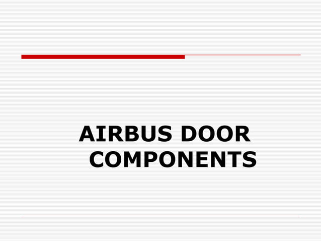 AIRBUS DOOR CASE STUDY - PROJECT MGMT APPROACH | PPT
