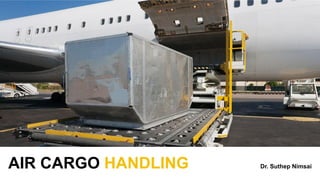 Air Cargo Handling Teaching Material | PDF