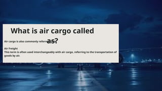 Air Cargo Operations and Management lecture 1.pptx