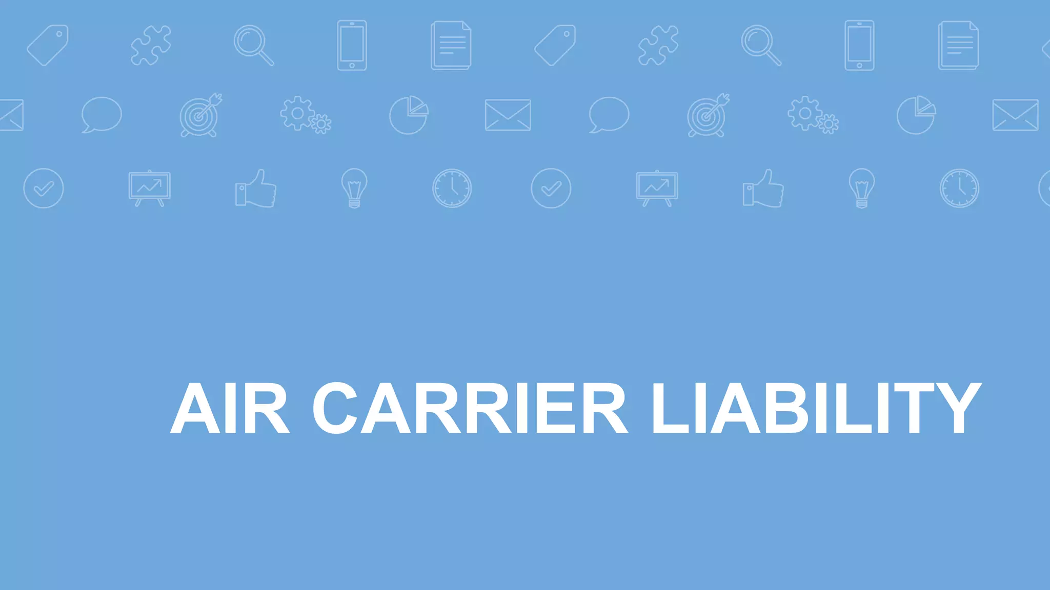 Air Carrier Liability ppt Shripad Jagdale | PPTX