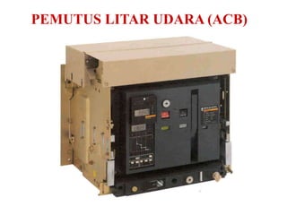 AIR CIRCUIT BREAKER & MCCB.ppt