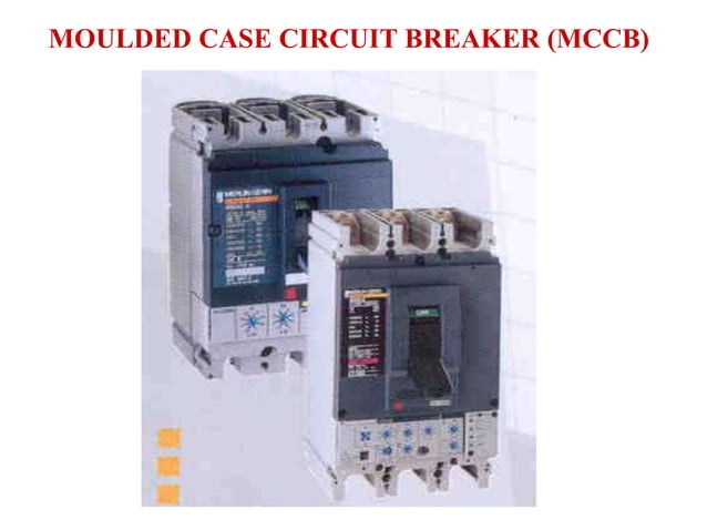 AIR CIRCUIT BREAKER & MCCB.ppt