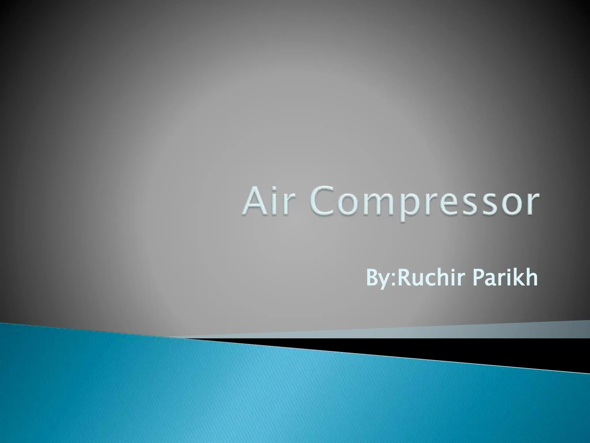 Introduction to Air Compressor and its application .pptx