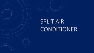 SPLIT AIR CONDITINER | PDF
